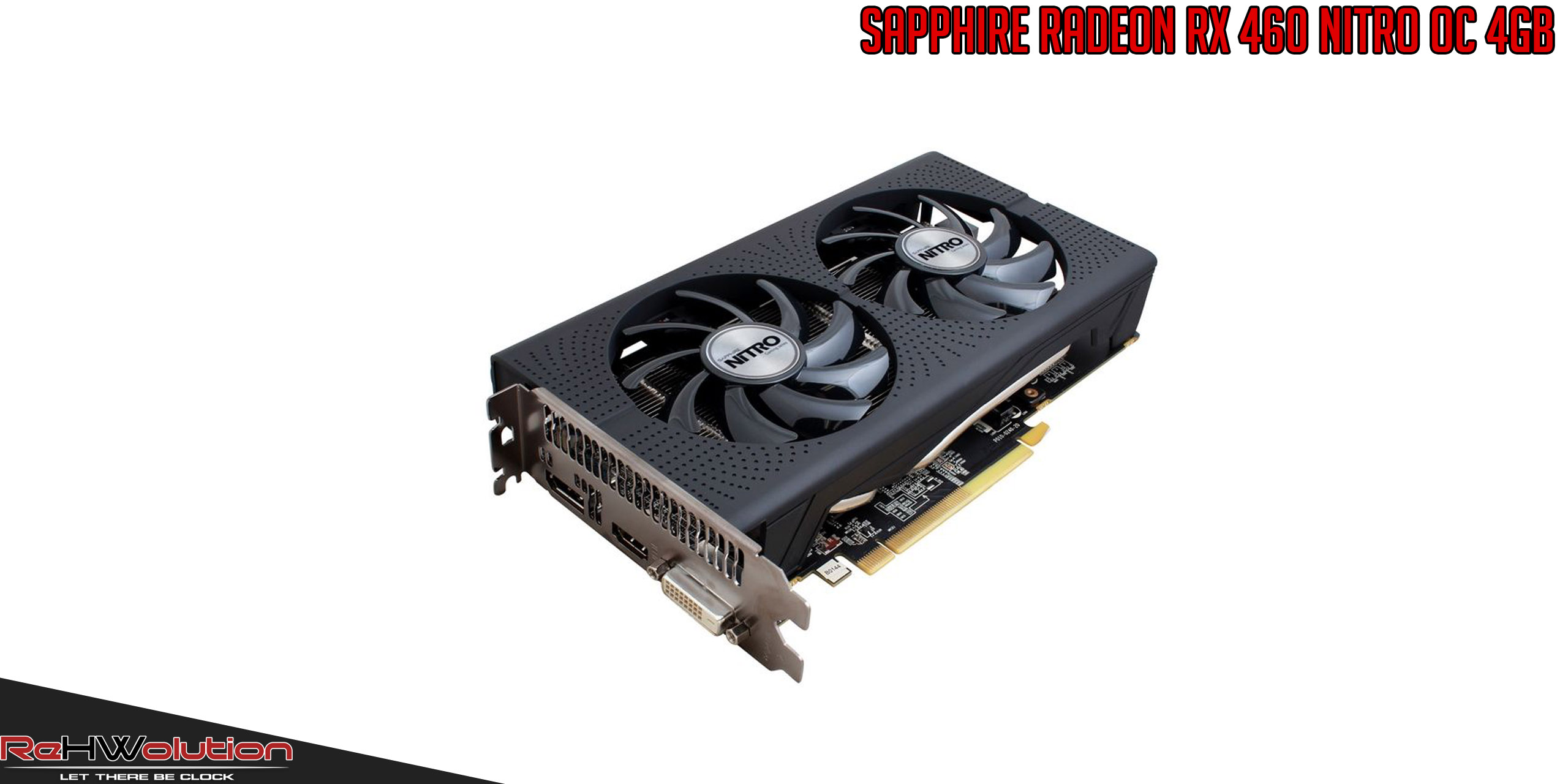 Sapphire Radeon RX 460 Nitro OC 4 GB – Review - ReHWolution