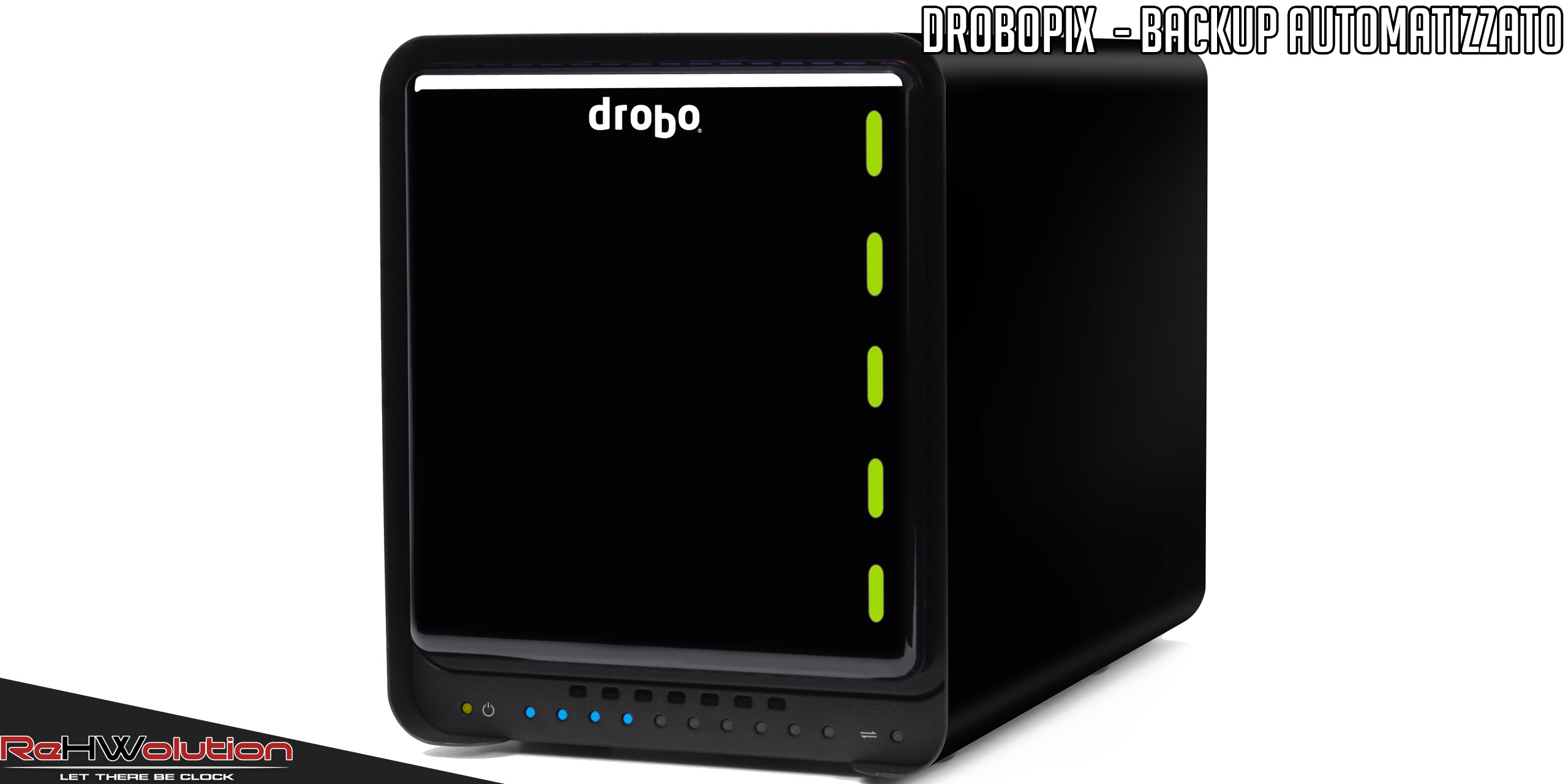 Drobopix: il backup personale firmato Drobo - ReHWolution