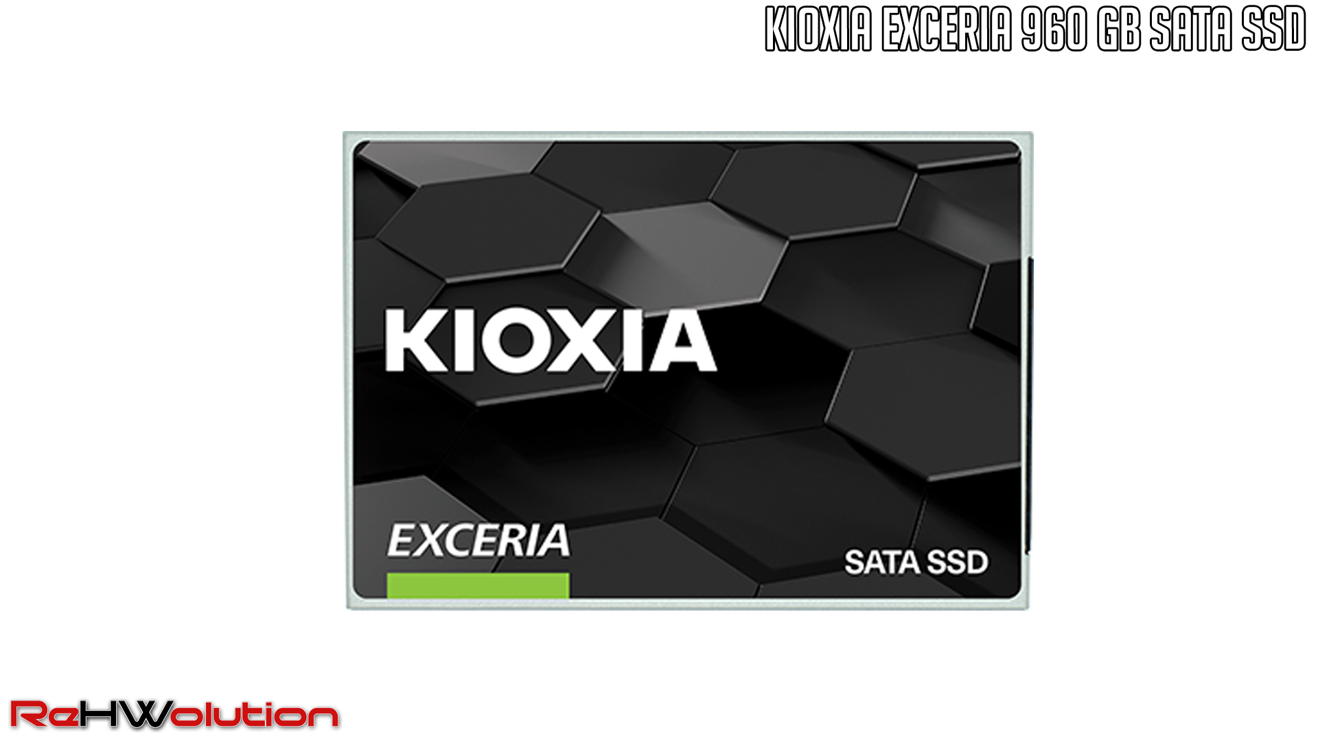 KIOXIA EXCERIA 960 GB SATA SSD - ReHWolution